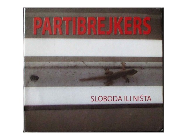 Partibrejkers-Sloboda ili Nista CD (2007)