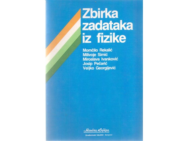 Zbirka Zadataka Iz Fizike