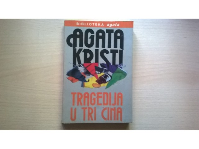 Agata Kristi- TRAGEDIJA U TRI ČINA