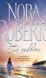 Tri Sudbine Od Nora Roberts