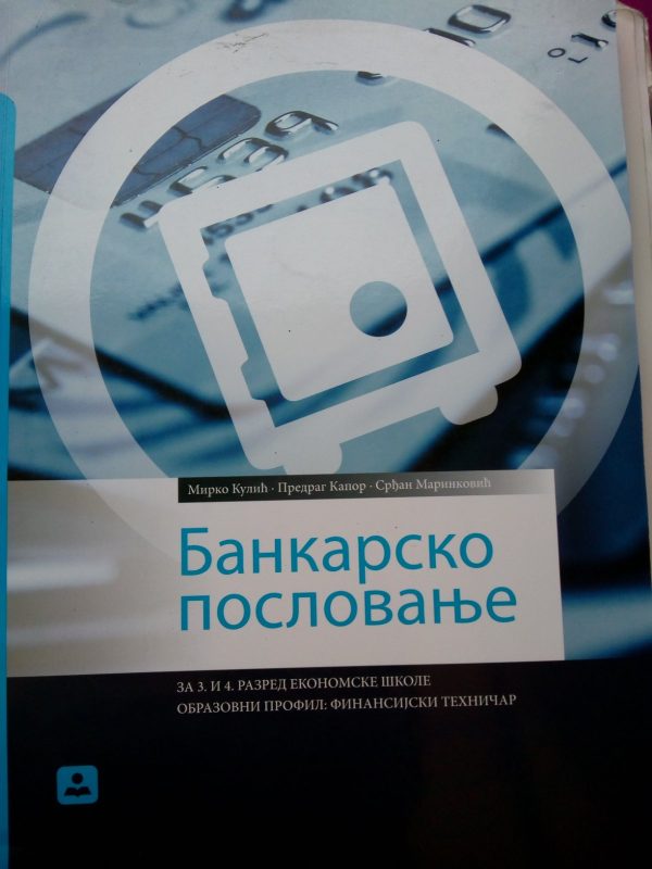 Bankarsko poslovanje za 3 i 4 razred ekonomske škole obrazovni profil finansijski tehničar