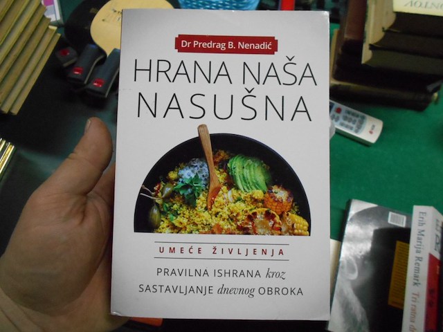 Dr.Predrag B.Nenadić-Hrana naša nasušna