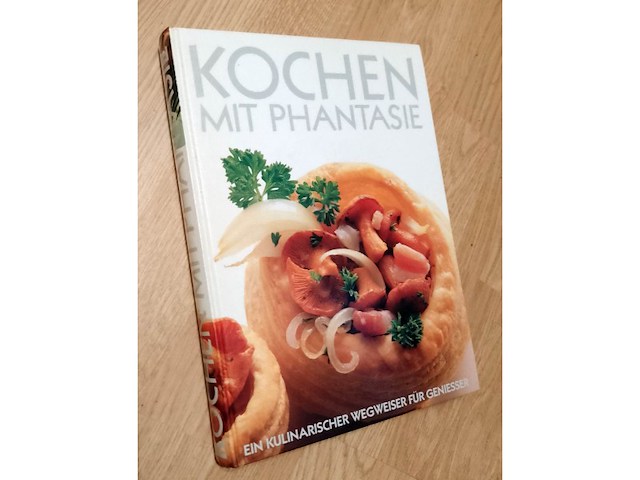 KOCHEN MIT PHANTASIE