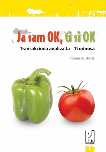 Ja sam OK, ti si OK – Tomas A. Haris