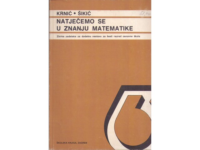 Natječemo se u znanju matematike 6-L. Krnić, Z. Šikić
