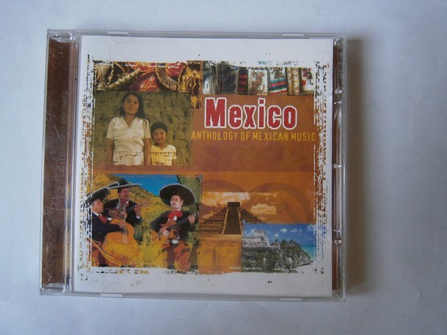 Mexico - Anthology Of Mexican Music