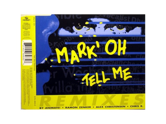 Mark `Oh – Tell Me (Remixes) CD, Maxi-Single Nov