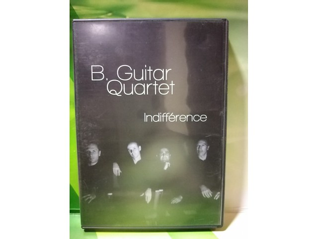 B. Guitar Quartet - Indifference / DVD /