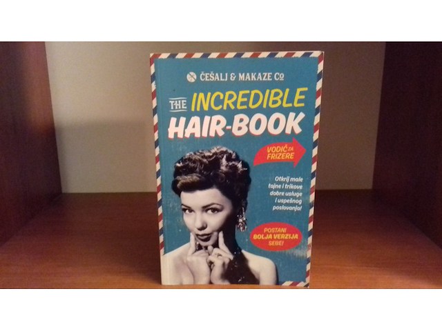The Incredible Hair-Book - Vodič za frizere