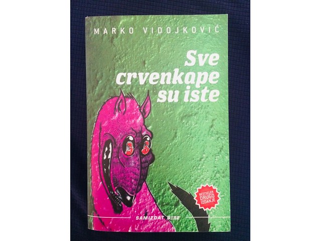 Sve crvenkape su iste Marko Vidojković