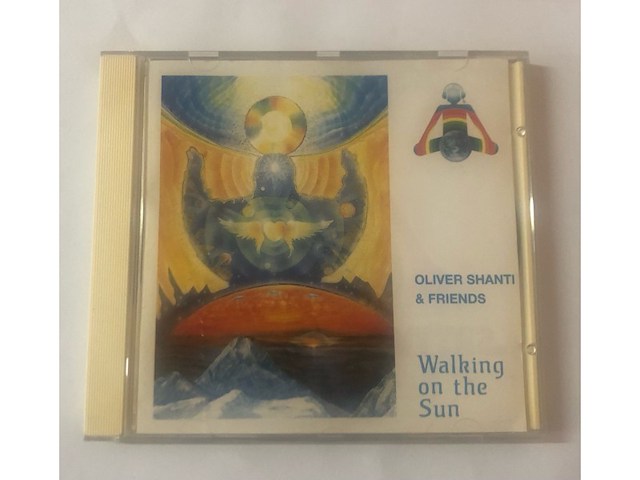 OLIVER SHANTI and FRIENDS - Walking on The Sun (EU)