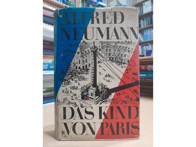 DAS KIND VON PARIS - ALFRED NEUMANN