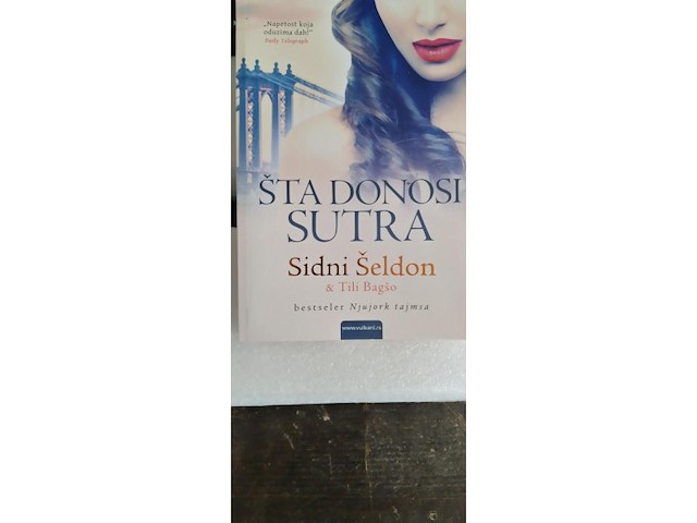 ŠTA DONOSI SUTRA -SIDNI ŠELDON