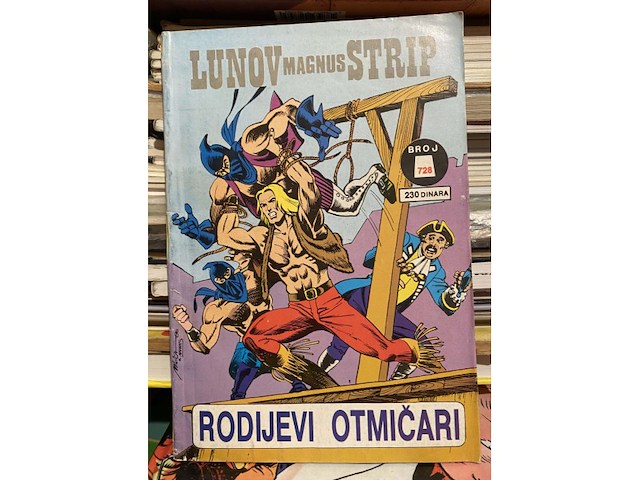 LUNOV MAGNUS STRIP 728 - Rodijevi otmičari