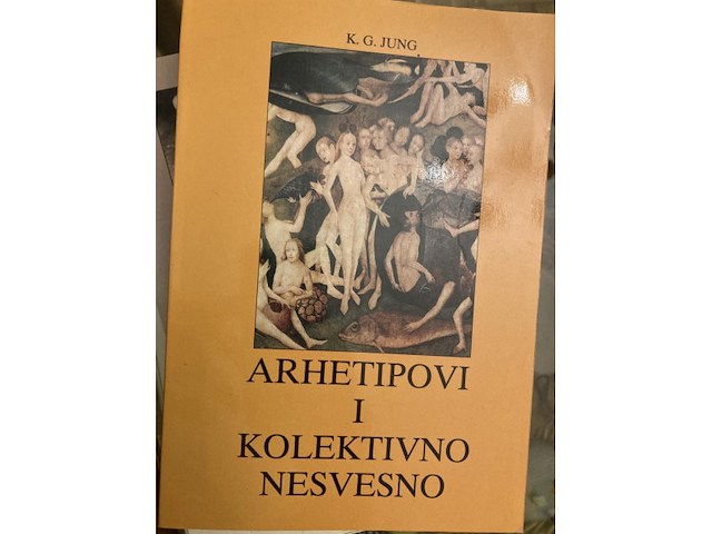 Arhetipovi i kolektivno nesvesno - Karl Gustav Jung