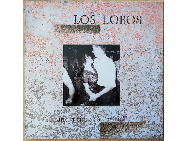 Los Lobos – ... And A Time To Dance (GER)