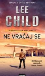 Ne Vraćaj Se Od Lee Child