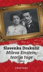 Mileva Ajnštajn Od Slavenka Drakulić