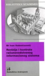 Revizija I Kontrola Računovodstvenog Informacionog Sistema Od Ivan Vodeničarević