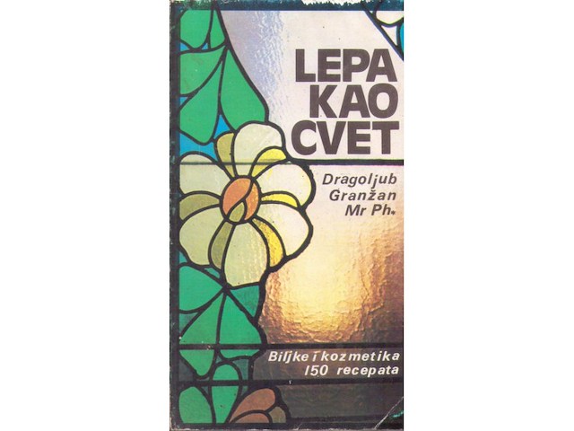 Lepa kao cvet-Dragoljub Granžan Mr Ph