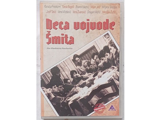 DECA  VOJVODE  SMITA  ( Rez: Vladimir Pavlovic )