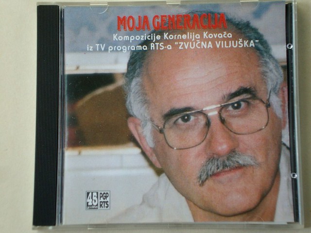 Kornelije Kovač - Moja Generacija