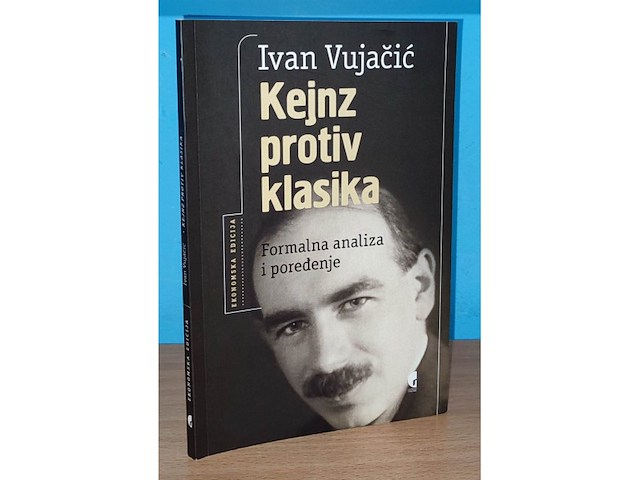 KEJNZ PROTIV KLASIKA Ivan Vujačić