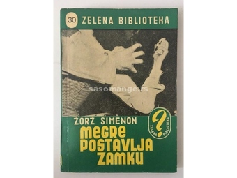 Žorž Simenon - Megre postavlja zamku