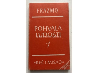 Erazmo Roterdamski - Pohvala ludosti