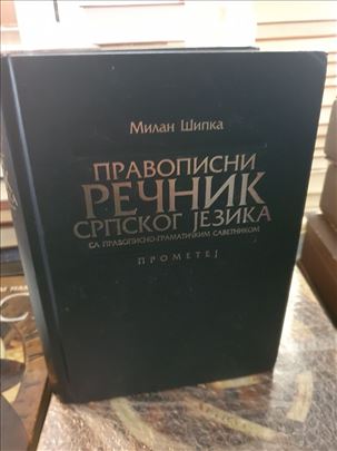 Pravopisni rečnik srpskog jezika Milan Šipka
