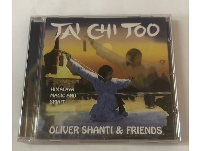 OLIVER SHANTI and FRIENDS - Tai Chi Too (RUS)
