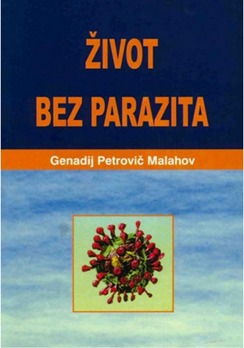 Život bez parazita – Genadij Petrovič Malahov