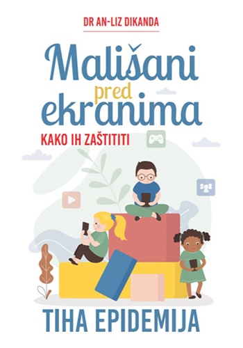 Mališani pred ekranima: kako ih zaštititi – An-Liz Dikanda