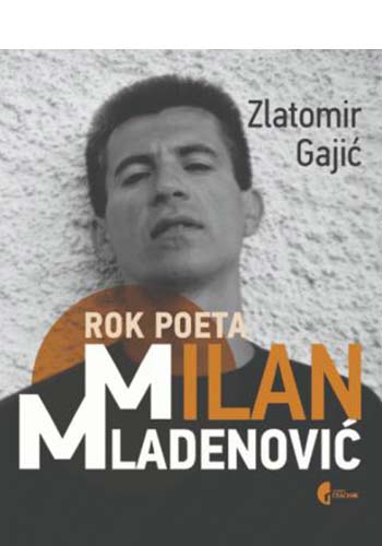 Rok poeta Milan Mladenović – Zlatomir Gajić