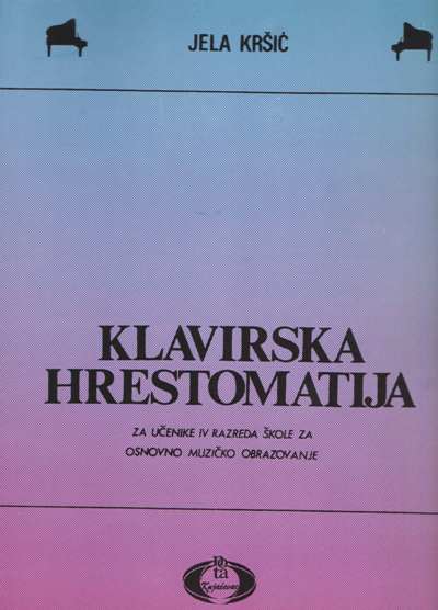 Jela Kršić: KLAVIRSKA HRESTOMATIJA 4