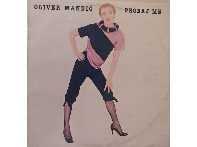 Oliver Mandić – Probaj Me