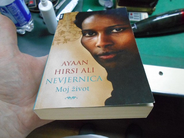 Ayaan Hirsi Ali - Nevjernica,moj život