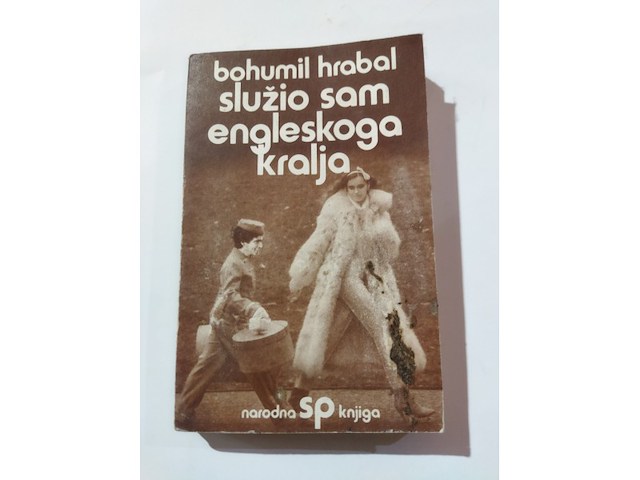 Služio sam engleskog kralja, Bohumil Hrabal