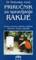 Priručnik Za Spravljanje Rakije Od Slobodan Jović