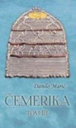 Čemerika- Tom I-III Od Danilo Marić