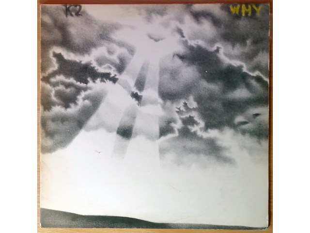 LP K2 (Kornelije Kovač) - Why (1980) NM/M, perfektna