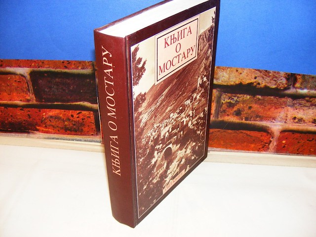 Knjiga o Mostaru, grupa autora