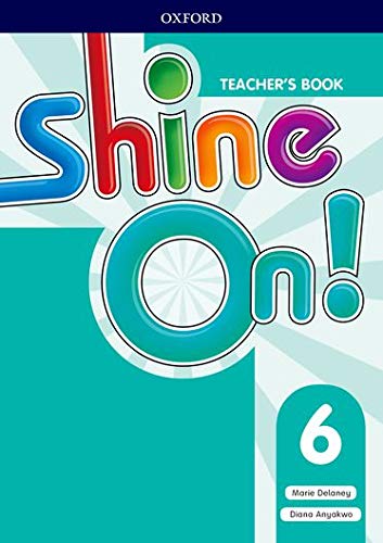 Shine On! Level 6 – Teacher’s Book with Class Audio CDs