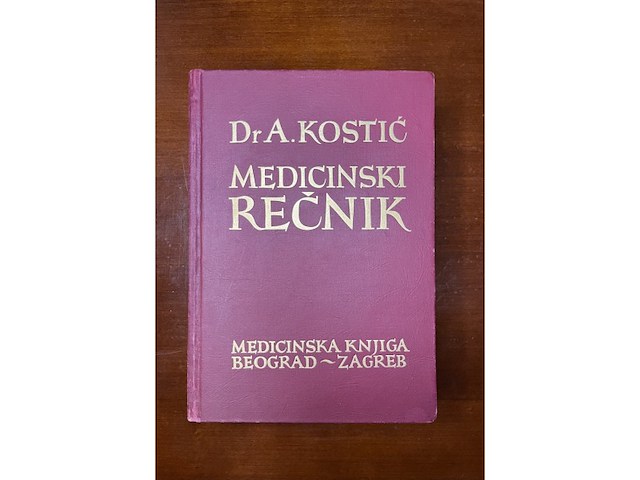 Medicinski recnik - Aleksandar Kostic