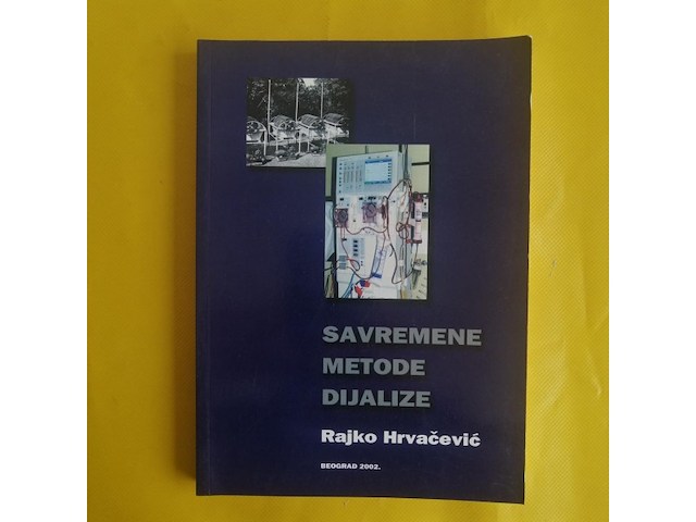 Rajko Hrvačević - Savremene metode dijalize