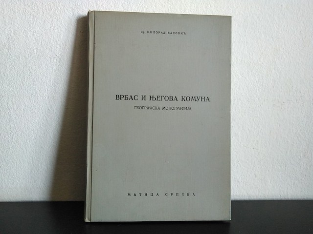 Vrbas i njegova komuna geografska monografija