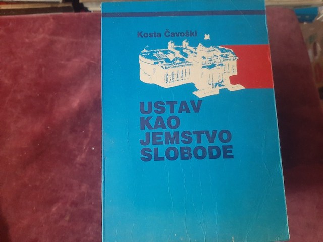 130 Ustav kao jemstvo slobode - Kosta Čavoški