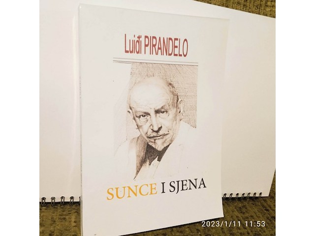 Sunce i sjena - Luiđi Pirandelo