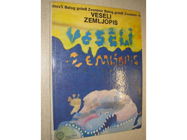 Veseli zemljopis - Zvonimir Balog