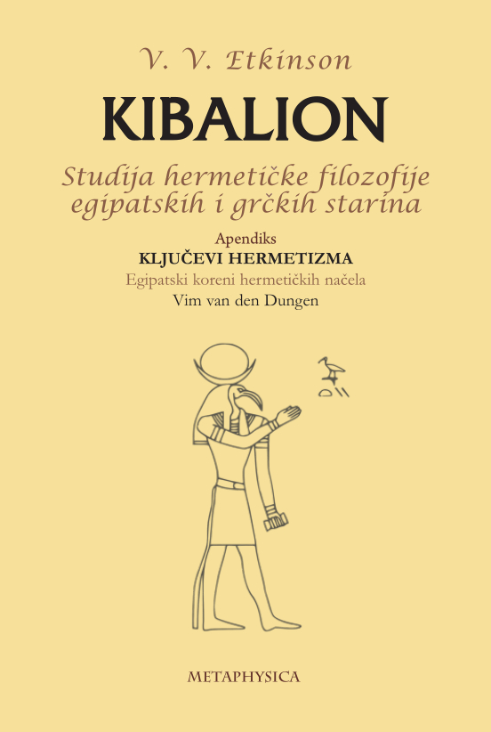 KIBALION – studija hermetičke filozofije egipatskih i grčkih starina